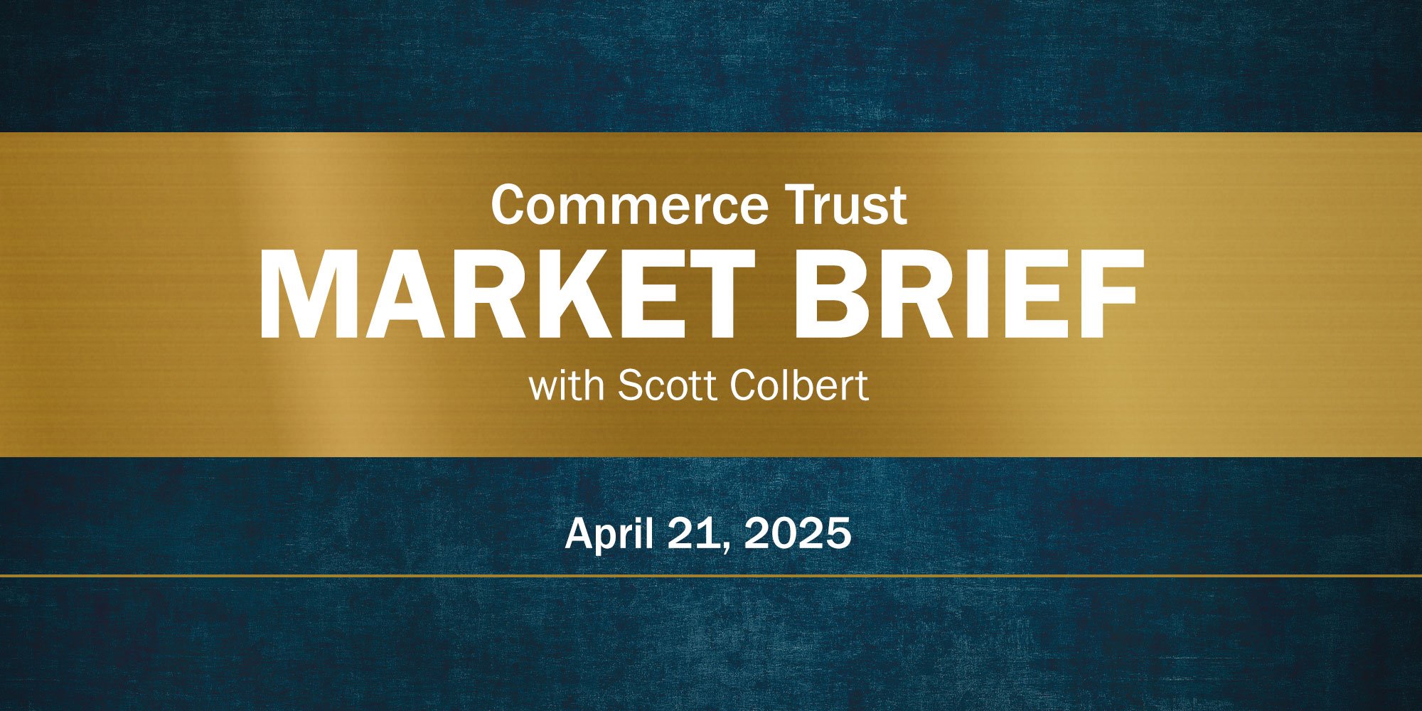 Market Brief with Commerce Trust